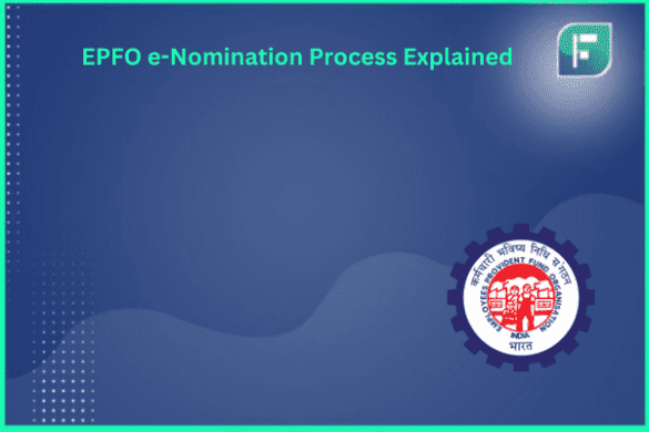 EPFO e-Nomination Process Explained