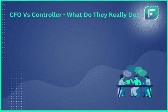 CFO Vs Controller - What Do They Really Do?
