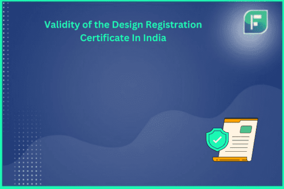 Validity of the Design Registration Certificate In India