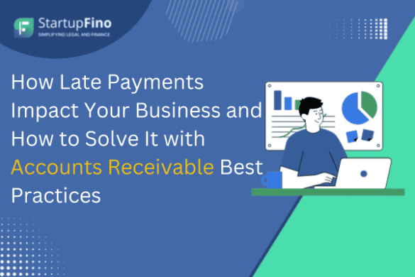 How Late Payments Impact Your Business and How to Solve It with ...