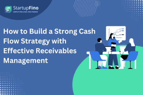How to Build a Strong Cash Flow Strategy with Effective Receivables ...