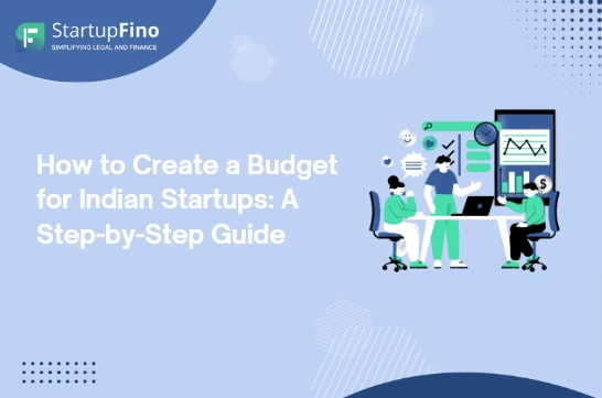 How to Create a Budget for Indian Startups | StartupFino