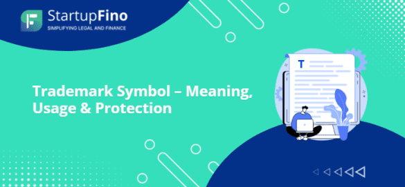 A Complete Guide on Trademark Symbols | StartupFino